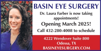 Dr. Laura Farber Is Now Taking Appointments!, Basin Eye Surgery