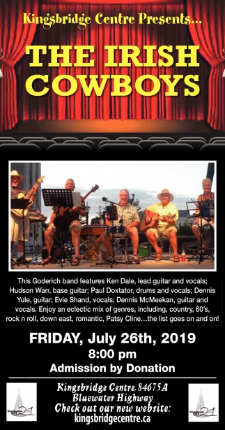 The Irish Cowboys , The Kingsbridge Centre, Goderich, ON